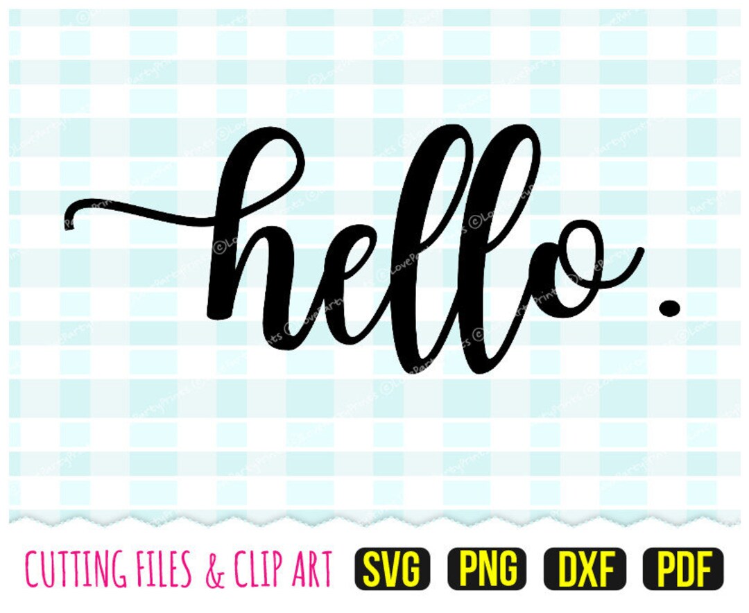 Hello Svg, DXF, PNG, PDF - Welcome Svg, Front Door Svg, Greeting Svg ...