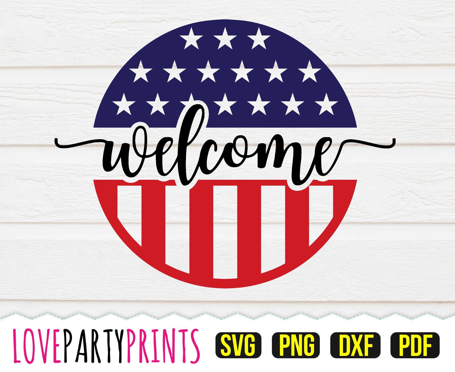Patriotic Welcome Sign Svg DXF PNG PDF Round Sign Svg - Etsy