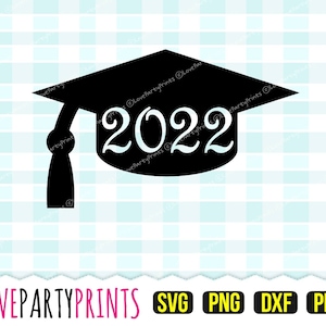 2022 Graduation Cap SVG DXF PNG Pdf Senior 2022 Svg Class - Etsy UK