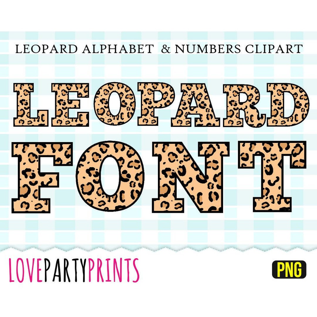 LEOPARD LETTERS and Numbers 300dpi High Quality PNG Format, Instant ...