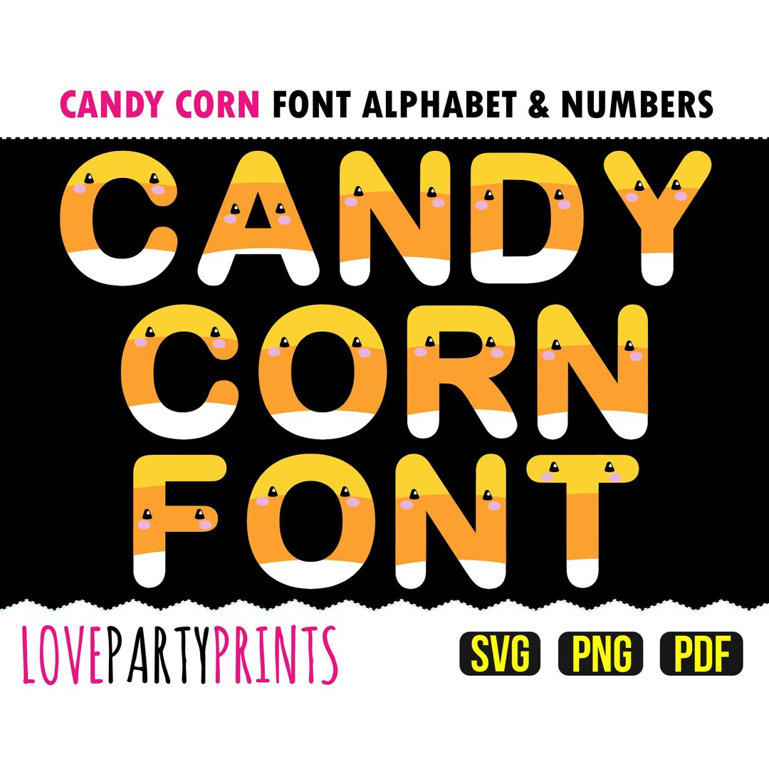 CANDY CORN ALPHABET Svg, Png and Pdf Files, Candy Corn Font, Candy Corn ...