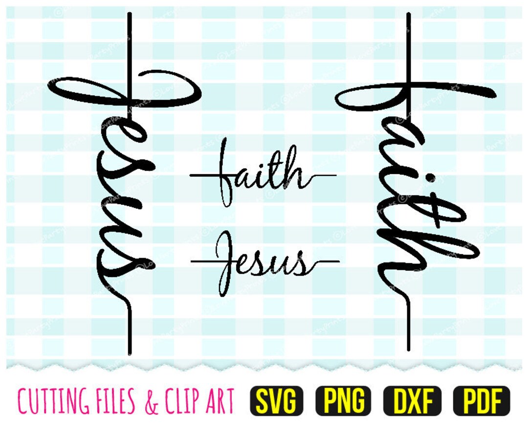 Faith Cross Svg, DXF, PNG, PDF, Jesus Svg, Faith Svg, Hope Svg ...