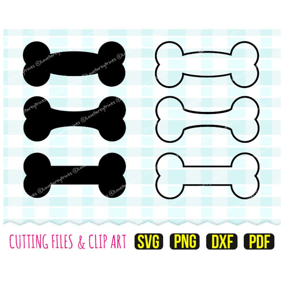 Dog Bone Svg, DXF, PNG, PDF, Dog Bone Vector Clipart, Dog Bone Cutting ...