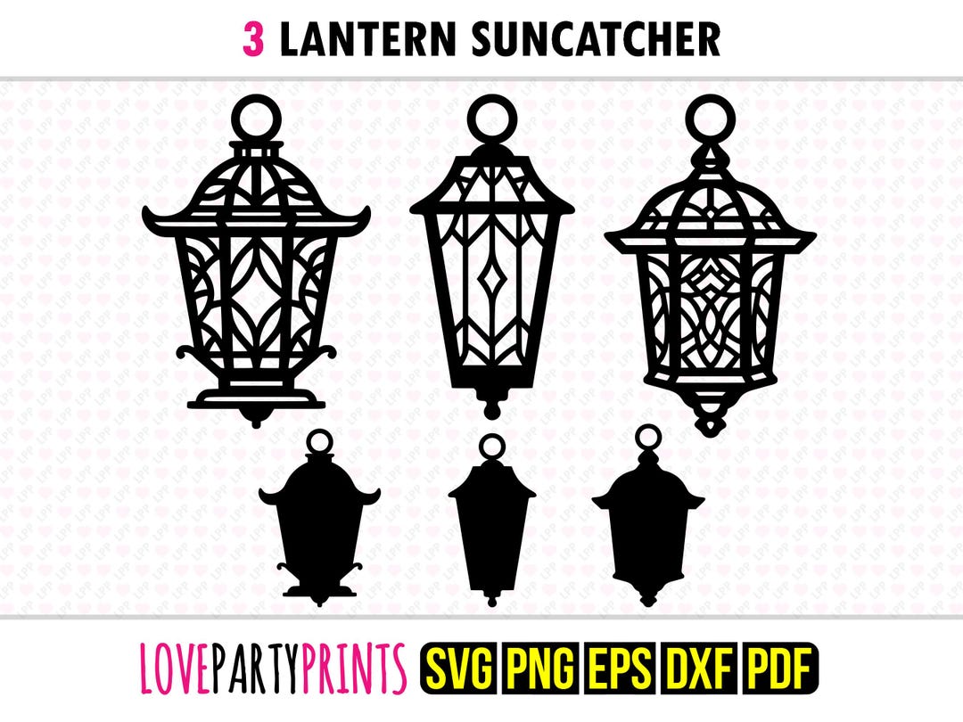 Lantern Suncatcher SVG, DXF, PNG, Pdf, Eps, Hanging Ornament Sun ...