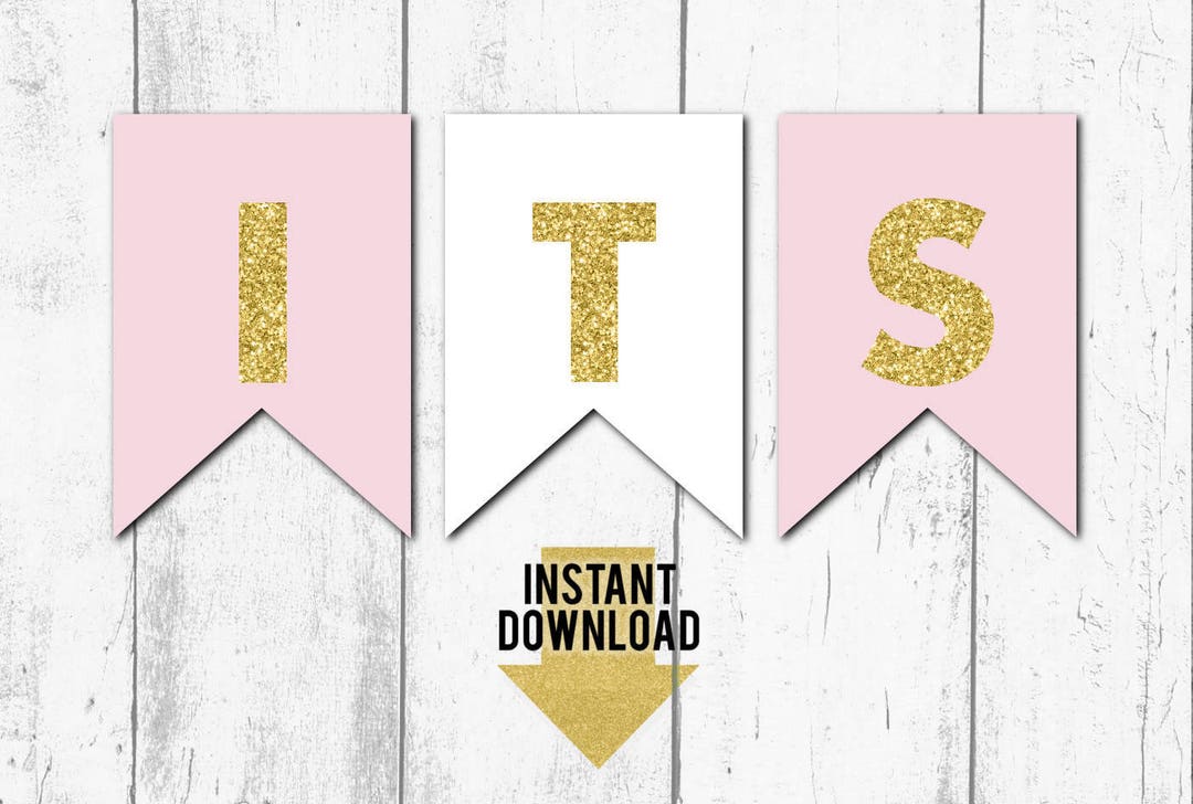Its a Girl Printable Banner - Pink and White With Gold Glitter Letters ...