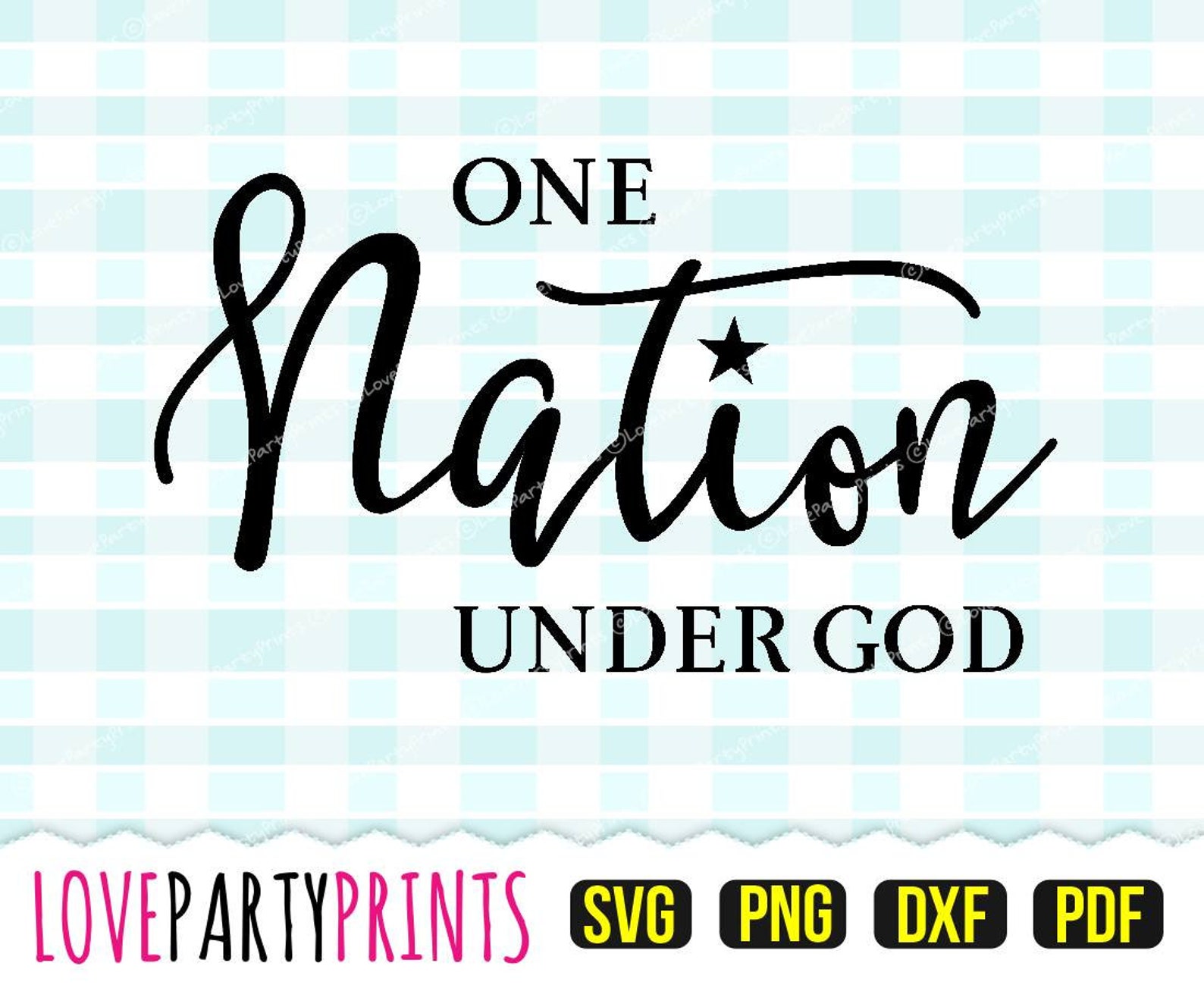 One Nation Under God Svg, DXF, PNG, PDF, Patriotic Svg, July 4th Svg ...