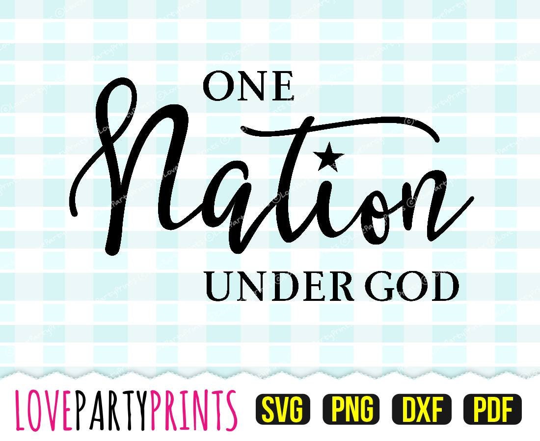 One Nation Under God Svg DXF PNG PDF Patriotic Svg July - Etsy