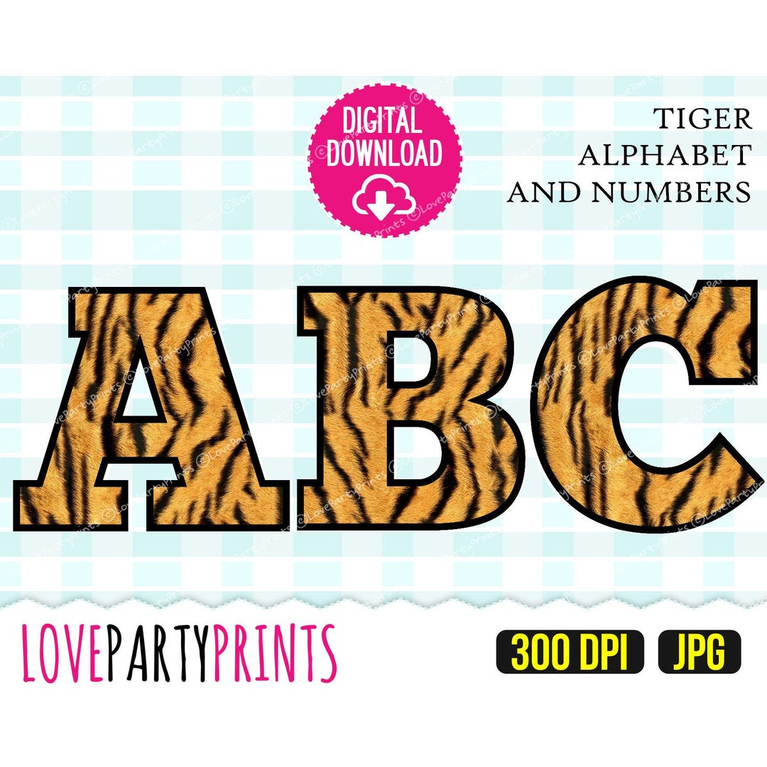 TIGER ALPHABET and Numbers, Safari Party Printable JPG Files, 300dpi ...