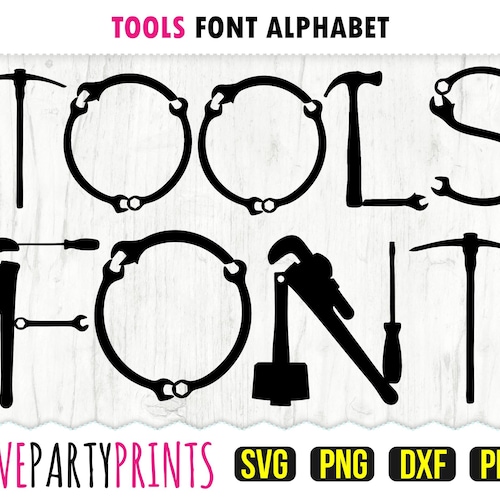 TOOLS FONT SVG Dxf Png Pdf Tool Alphabet Letters Work - Etsy