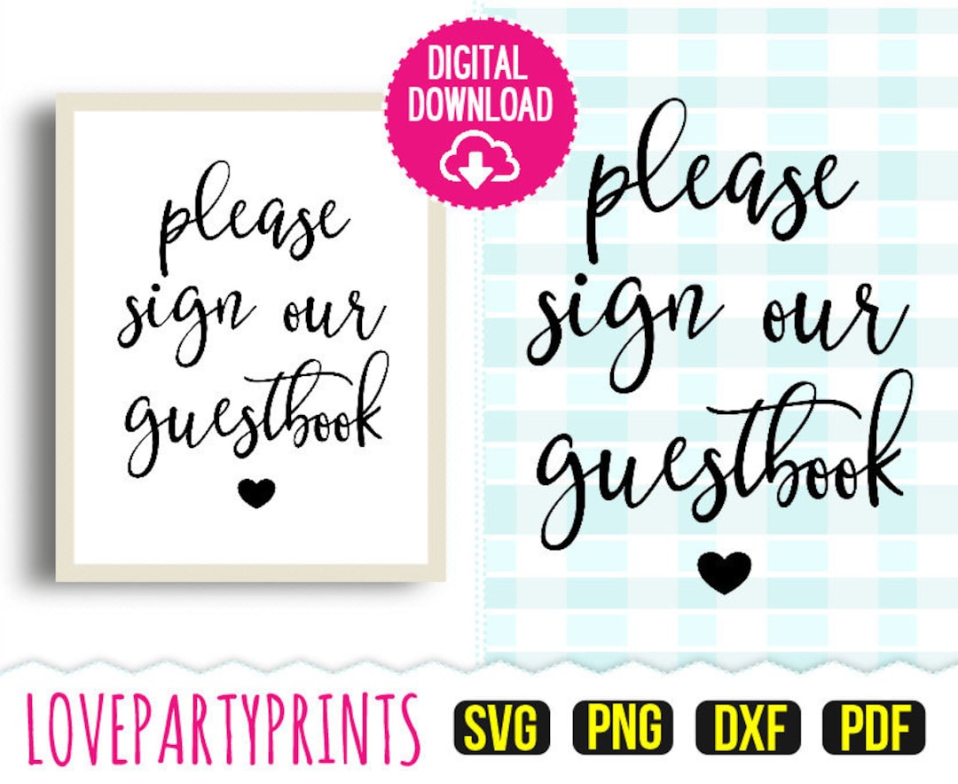 Guestbook Sign Printable PNG & PDF - Also Includes Cutting Files DXF ...