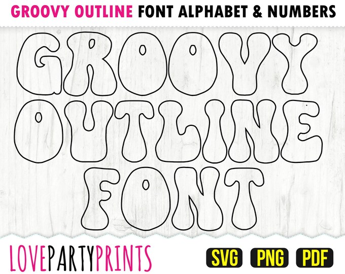Groovy Outline Font SVG PNG Pdf Full Alphabet and Numbers - Etsy Groovy Outline Font SVG PNG Pdf Full Alphabet and Numbers - Etsy