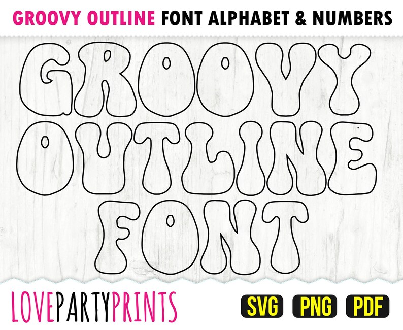 Groovy Outline Font SVG PNG Pdf Full Alphabet and Numbers - Etsy Sweden