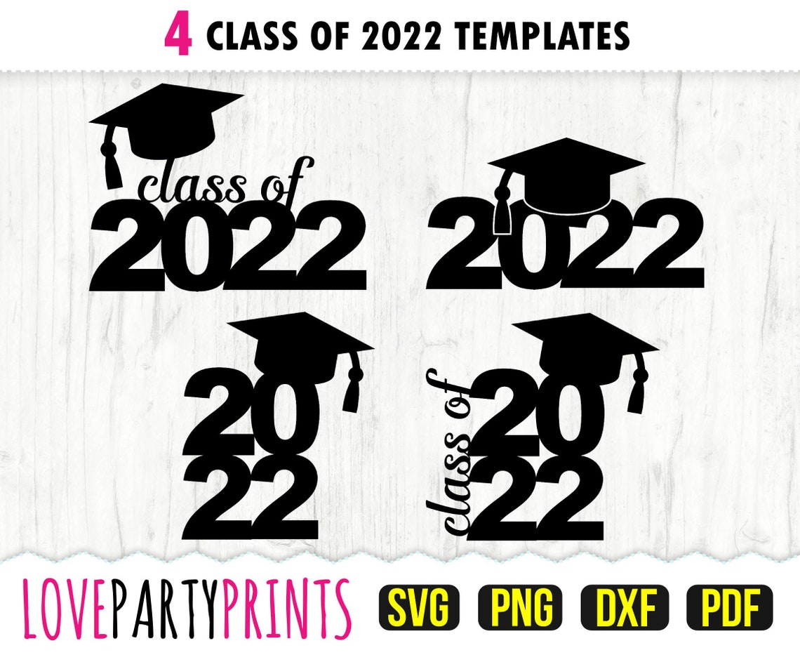 Class of 2022 SVG, DXF, PNG, Pdf, Graduation 2022 Svg, Graduation Cap ...