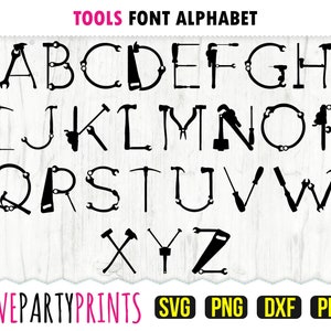 TOOLS FONT SVG, Dxf, Png, Pdf, Tool Alphabet Letters, Work Tools Font ...