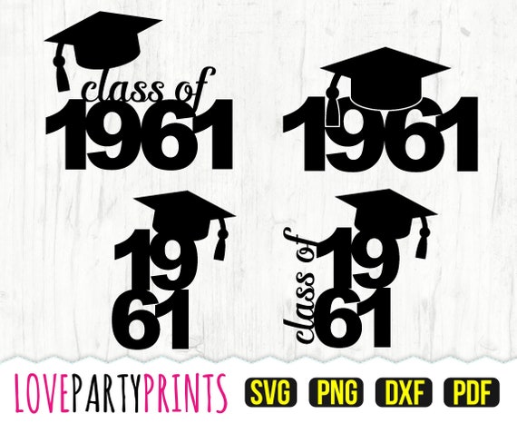 Class of 1961 SVG DXF PNG Pdf Graduation 1961 Svg - Etsy