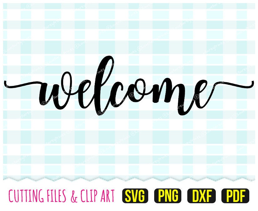 Welcome Svg DXF PNG PDF Welcome Cut File Front Door Svg | Etsy