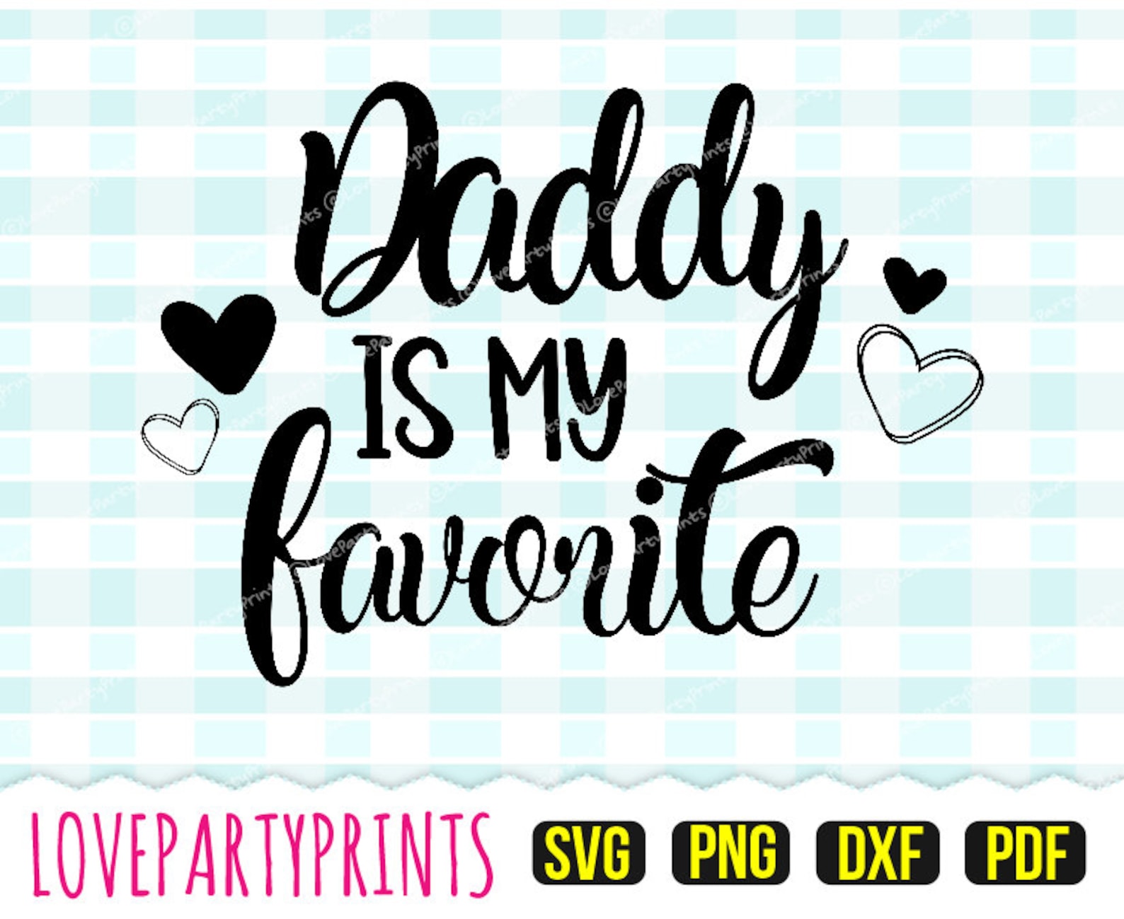Daddy is My Favorite Svg DXF PNG PDF Fathers Day Svg Dad - Etsy