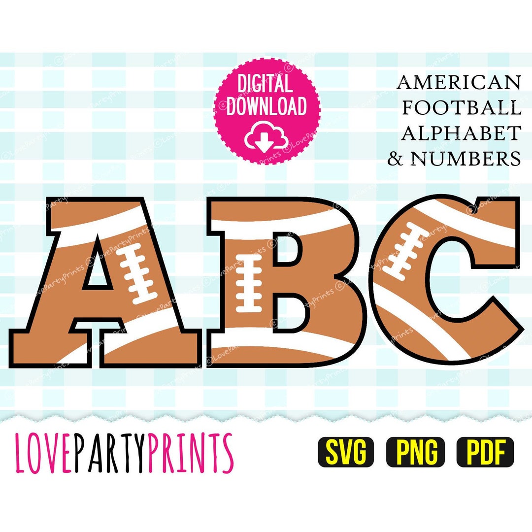 AMERICAN FOOTBALL Letters and Numbers SVG, Png and Pdf Files, 300dpi ...