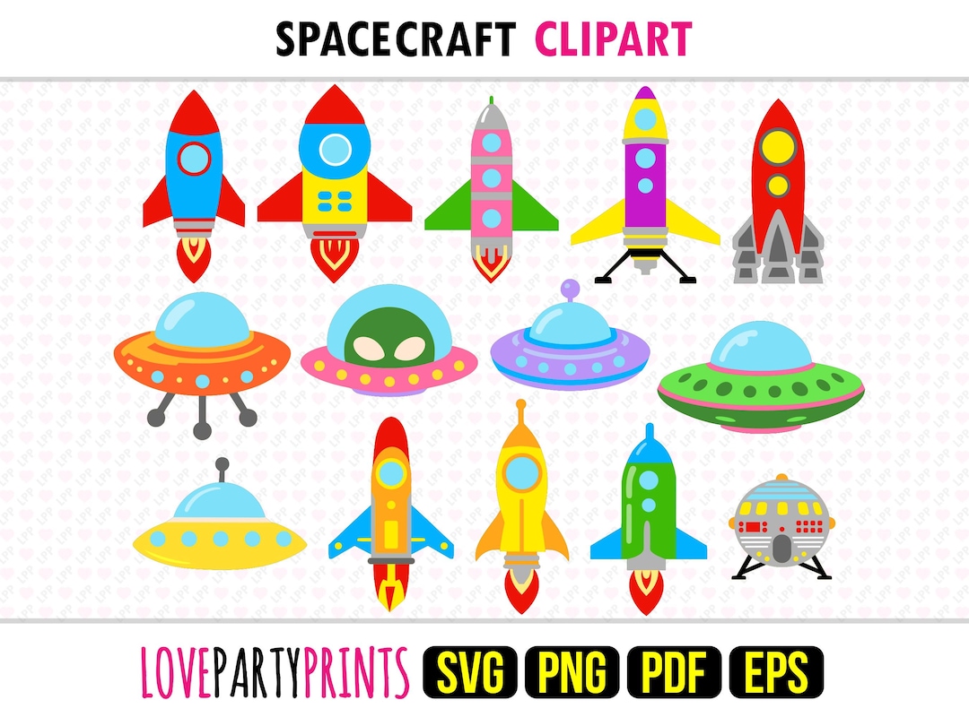 Spacecraft Clipart SVG, PNG EPS Pdf, 14 Templates, Spaceship, Ufo ...