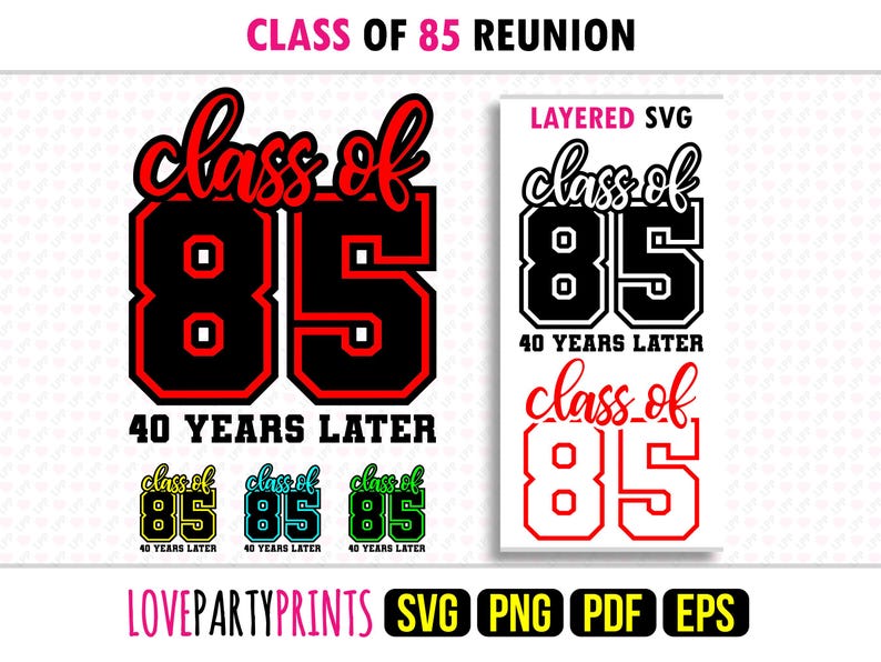 Reunion Class 85 SVG Png Pdf Eps, Class of 1985, 80s Graduate Senior ...