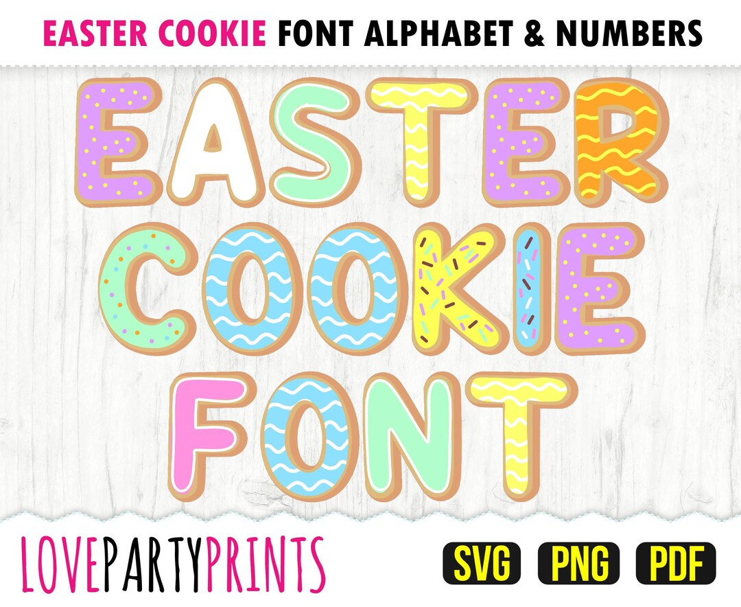 EASTER COOKIE FONT Svg, Png and Pdf Files, 300dpi High Quality ...