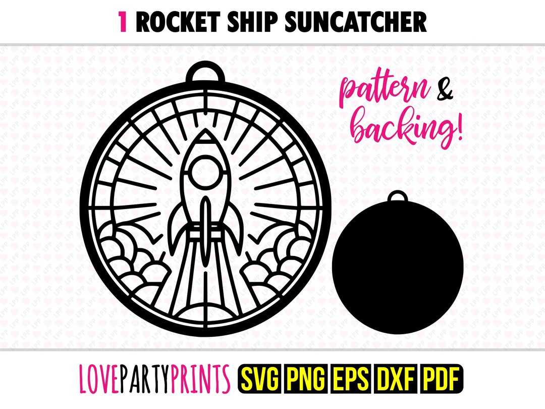 Space Ship Suncatcher SVG, DXF, PNG, Pdf, Eps, Rocket Ornament Sun ...