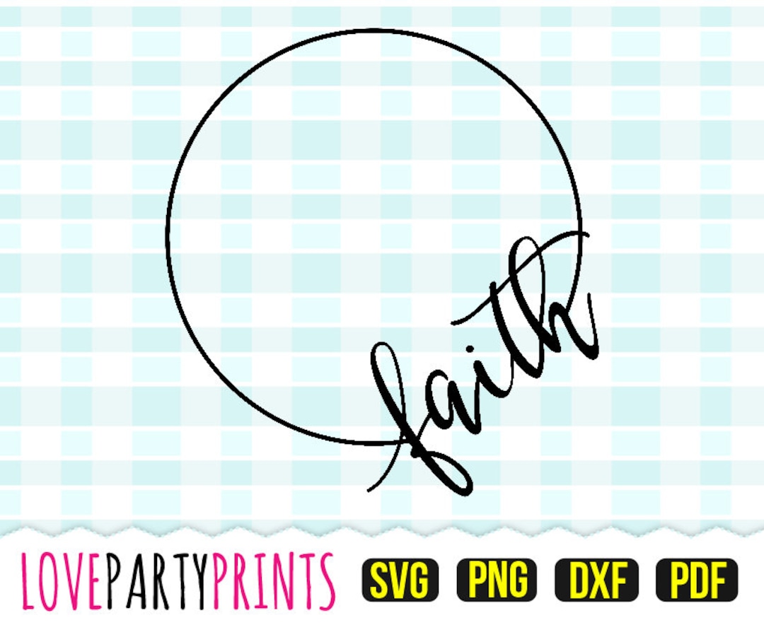 Faith Circle Frame Svg DXF, PNG, PDF, Faith Religion Monogram, Circle ...