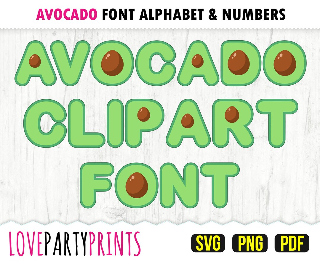 AVOCADO FONT SVG, Png, Pdf, Clipart Font, Avocado Alphabet, Avocado ...