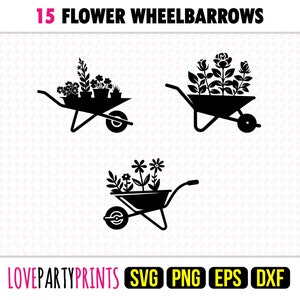 Wheelbarrow SVG Bundle, PNG, EPS, Dxf, Flower Wheelbarrows, Floral ...