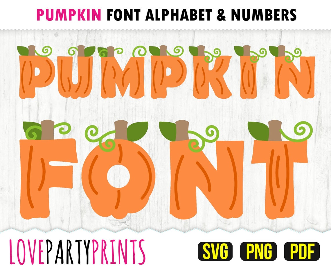 PUMPKIN FONT SVG Png Pdf Pumpkin Alphabet Pumpkin Numbers - Etsy