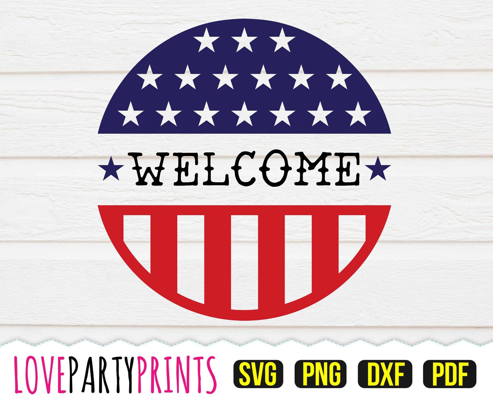 Patriotic Welcome Round Sign Svg DXF PNG PDF July 4th Door - Etsy