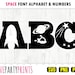 SPACE FONT SVG, Png, Pdf, Space Alphabet and Numbers Clipart, Kids ...
