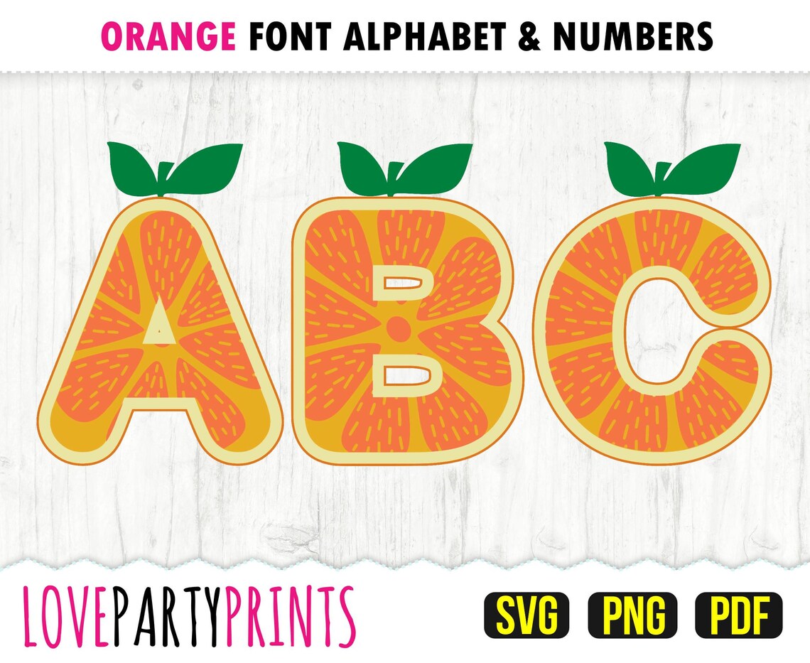 ORANGE FONT SVG, Png and Pdf Files, 300dpi High Quality, Silhouette ...