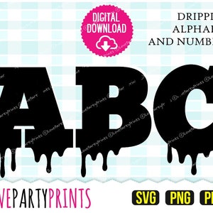 DRIPPING FONT SVG Png and Pdf Files, 300dpi High Quality, Alphabet and ...