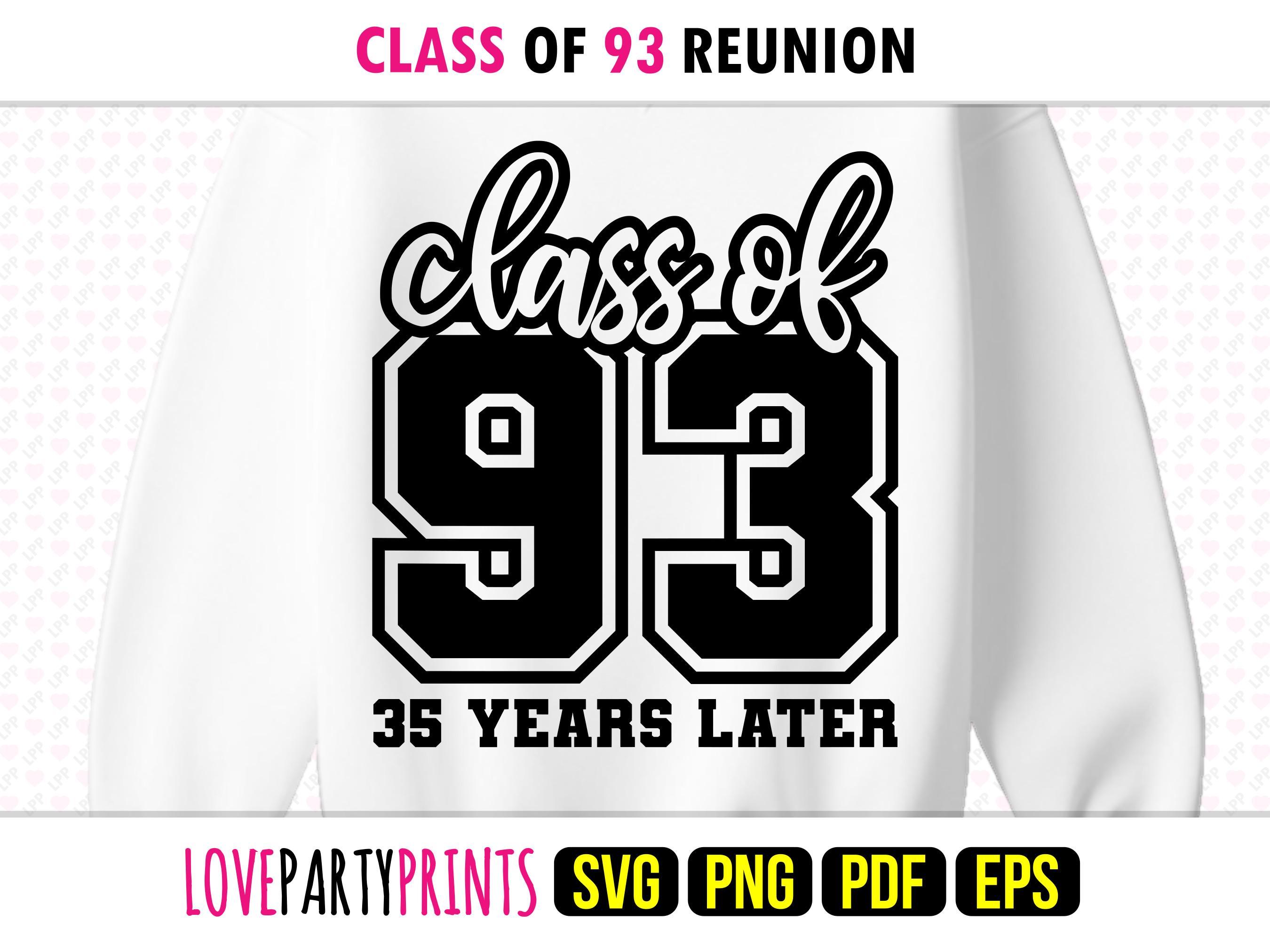 Reunion Class 93 SVG Png Pdf Eps, Class of 1993, 90s Graduate Senior ...