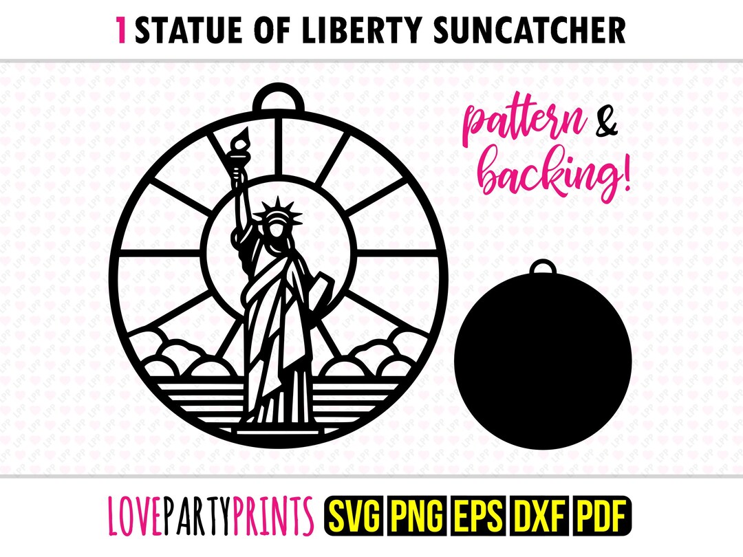 Statue Liberty Suncatcher SVG, Dxf, Png, Pdf, Eps, Window Ornament Sun ...