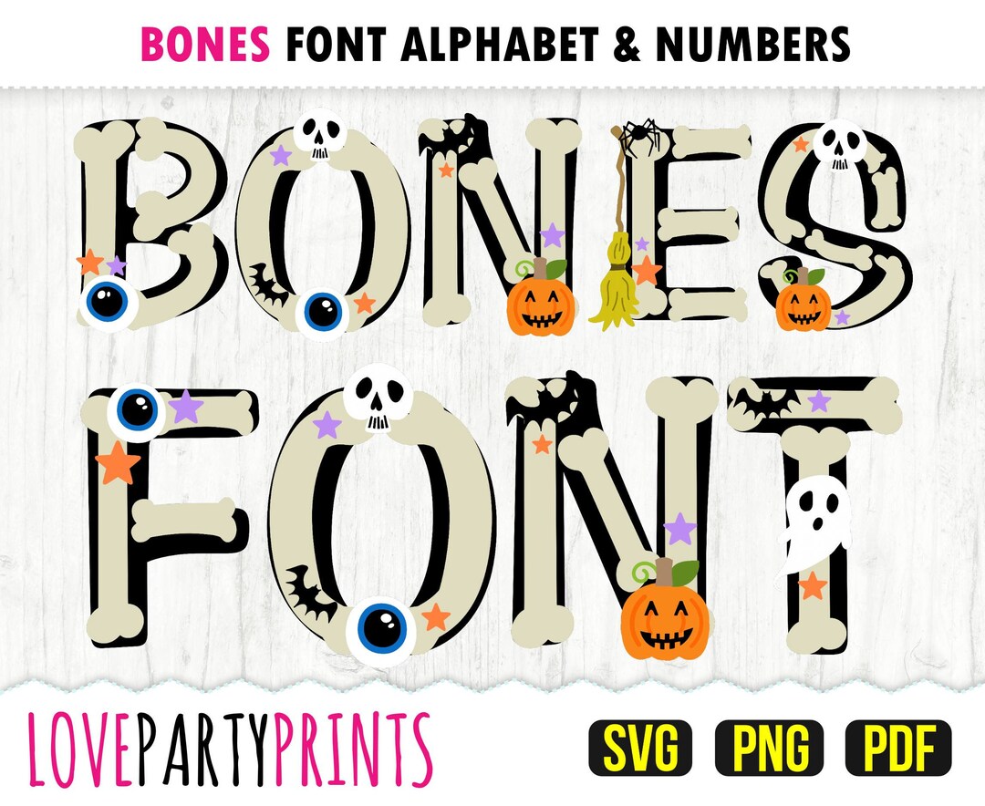 Bones Font Svg Png Pdf Bones Alphabet Bones Numbers Bones - Etsy