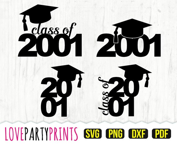 Class of 2001 SVG DXF PNG Pdf Graduation 2001 Svg - Etsy