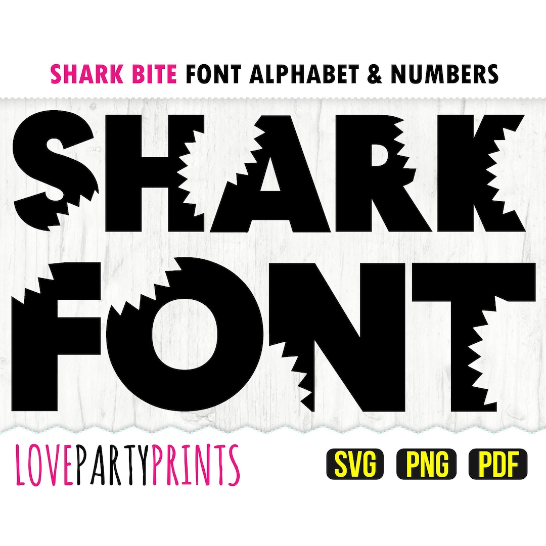 SHARK FONT SVG, Png and Pdf Files, 300dpi High Quality, Silhouette ...