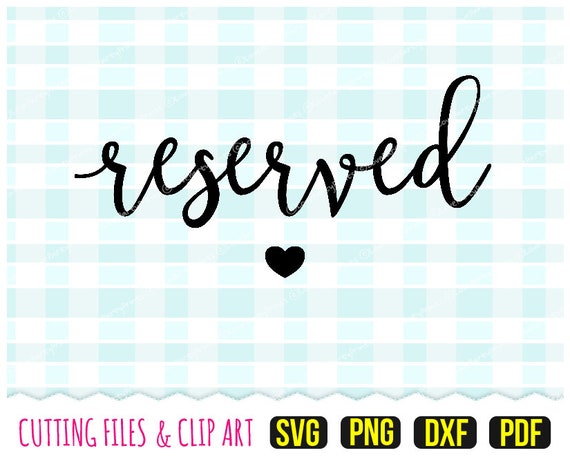 Reserved Sign Printable PNG & PDF Also includes cutting | Etsy