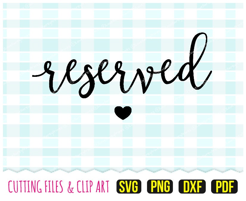 Reserved Sign Printable PNG & PDF Also includes cutting | Etsy