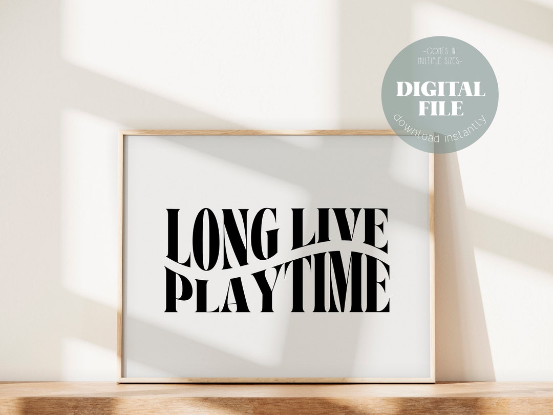 Long Live Playtime Retro Playroom Sign Siblings Play Room Print DIY ...