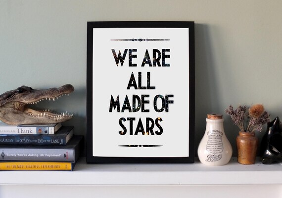 We Are All Made Of Stars, Carl Sagan quote, Fine Art Print - SMALL or ...