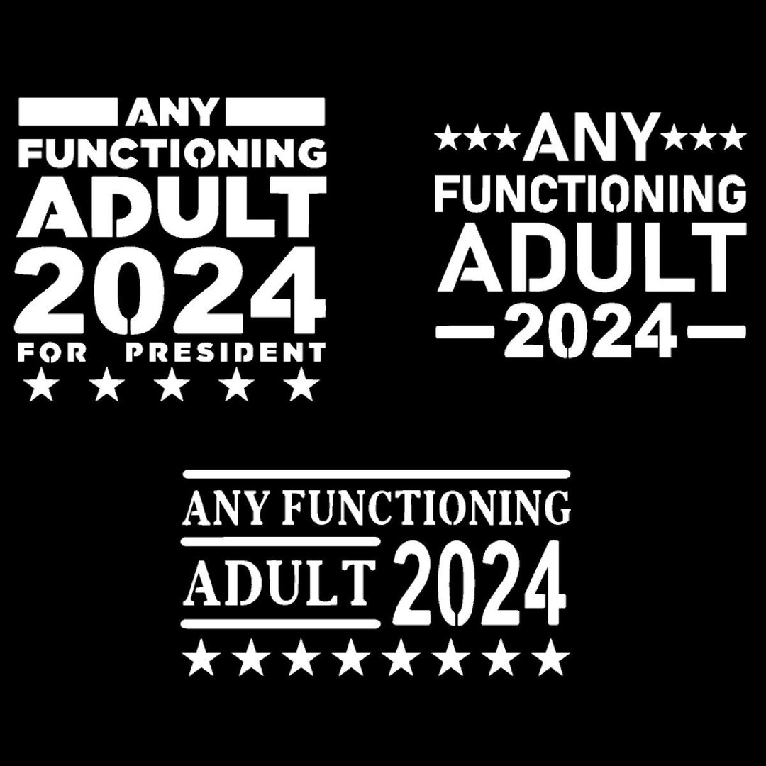 Any Functioning Adult Election Decals - Etsy