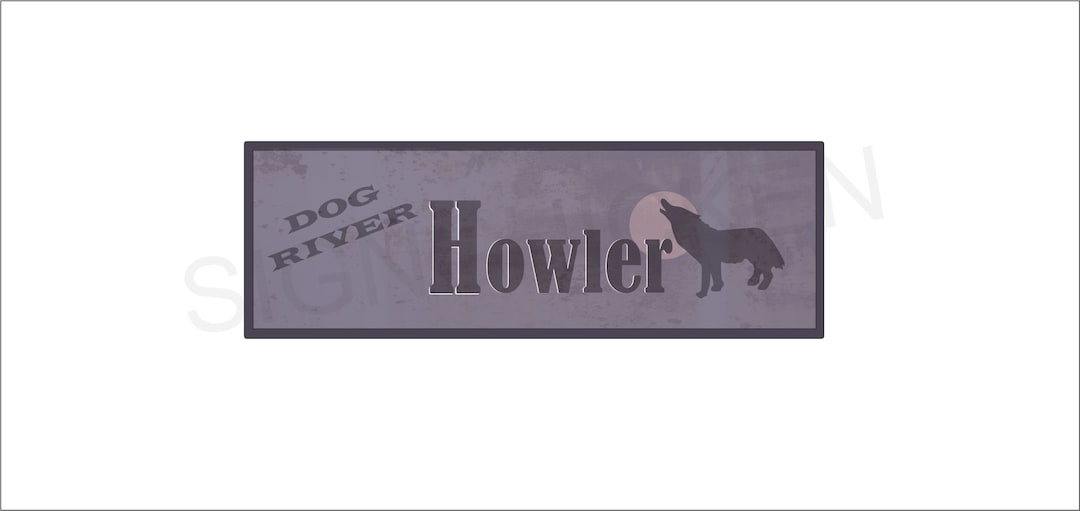 Howler Sign as Seen on Corner Gas, Canadian, TV Show, Dog River, Sign ...