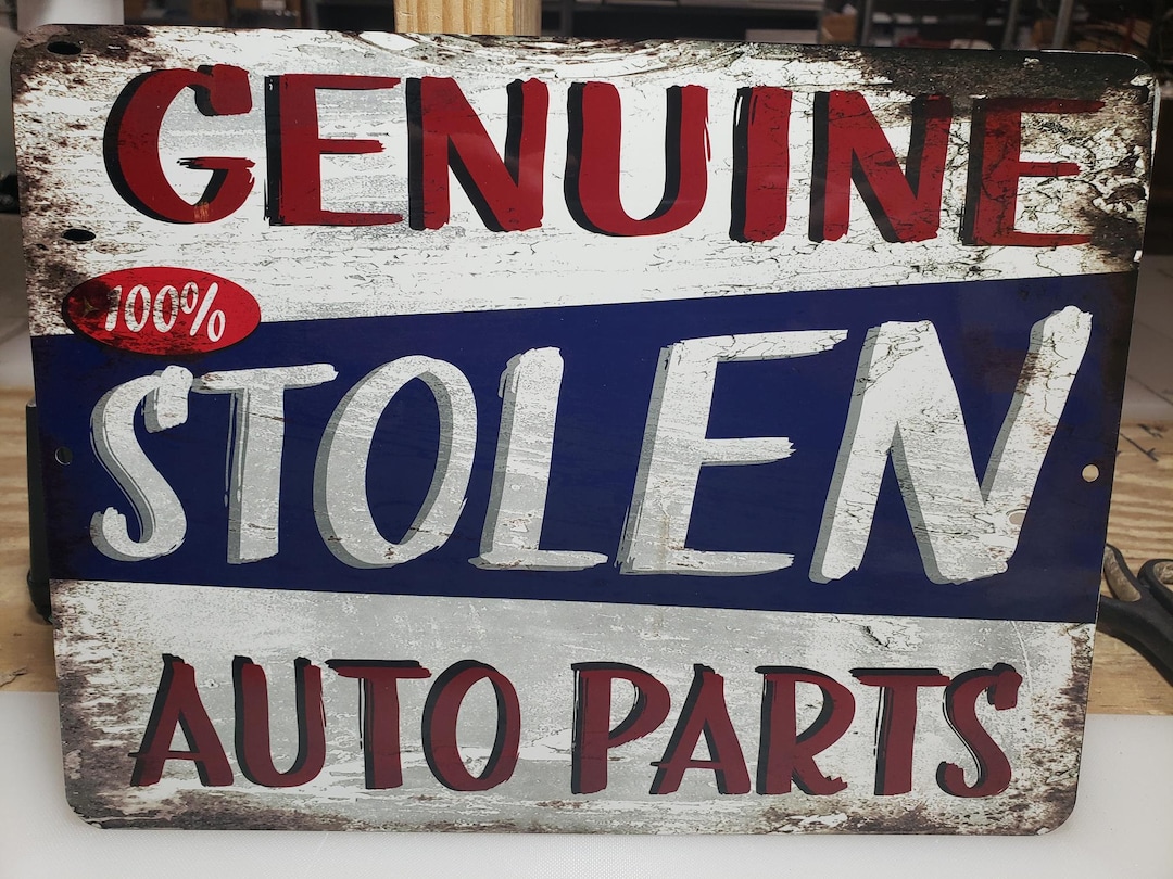 STOLEN AUTO PARTS Sign, Funny, Garage Ans Shop Sign - Etsy