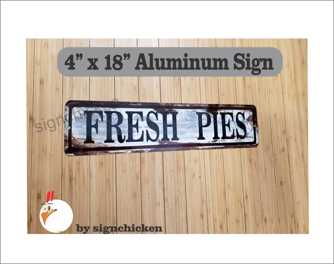 FRESH PIES Sign, Rusty Look, Decor, SIGNS, Kitchen, Bath,mancave, Etc ...
