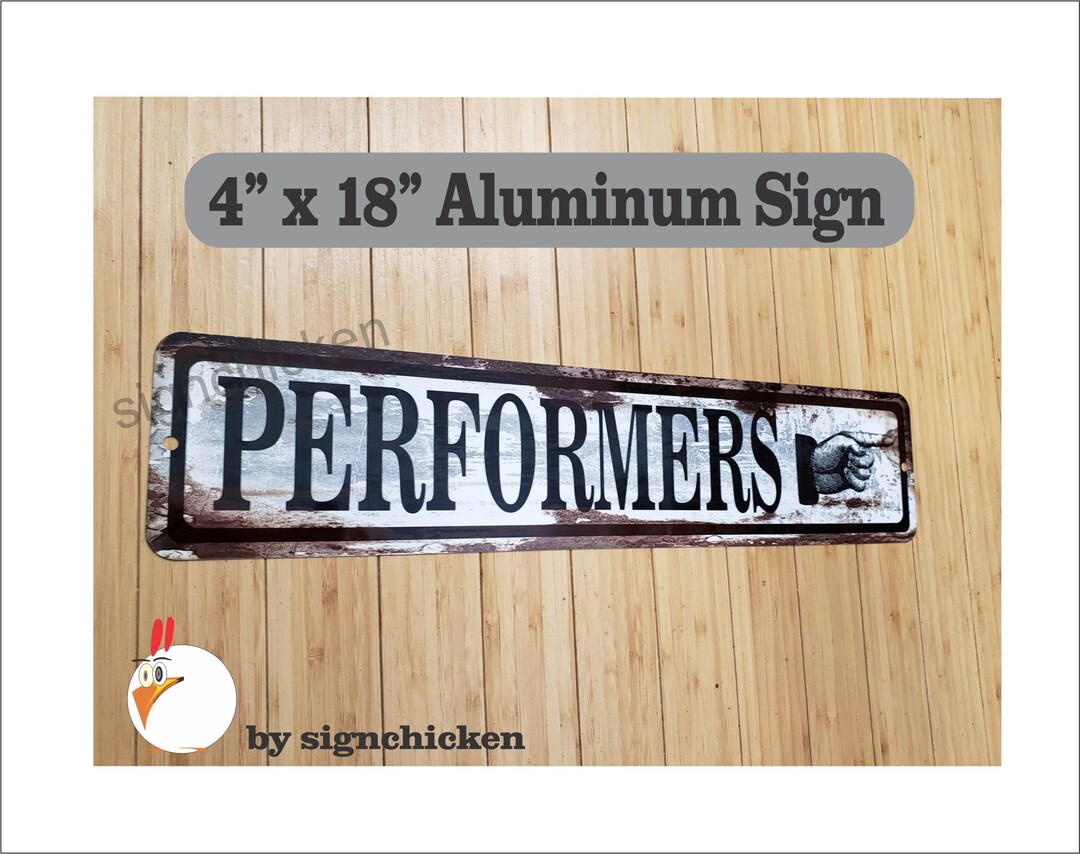 PERFORMERS Sign, Rusty Look, Decor, SIGNS, Kitchen, Bath,mancave, Etc ...