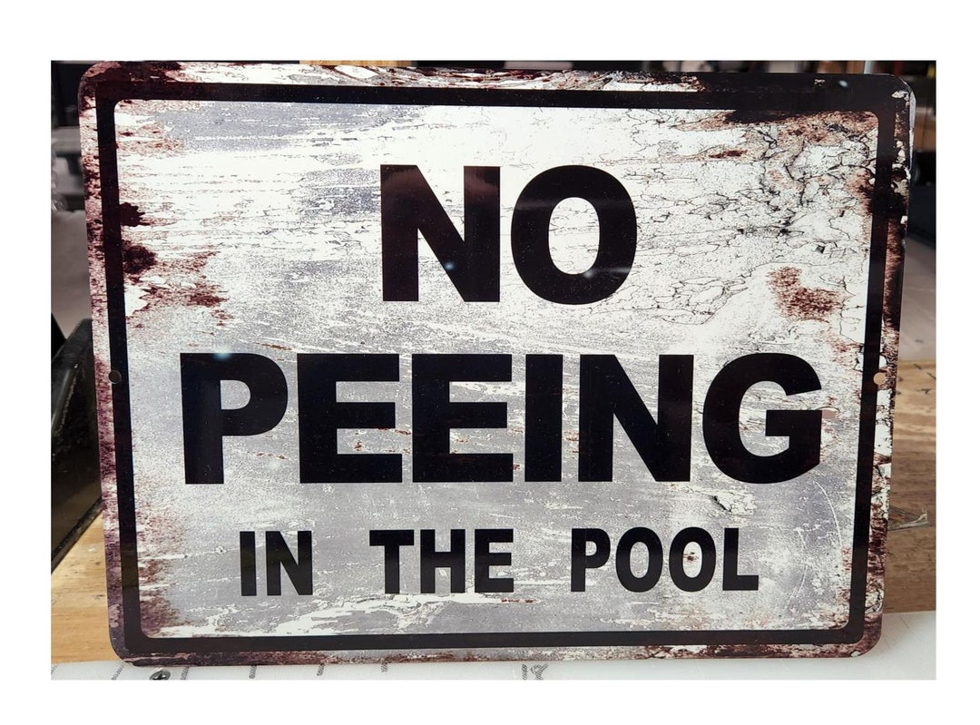 NO PEEING in the POOL Sign, Funny, Sign Decor, Pools Sign, Funny - Etsy