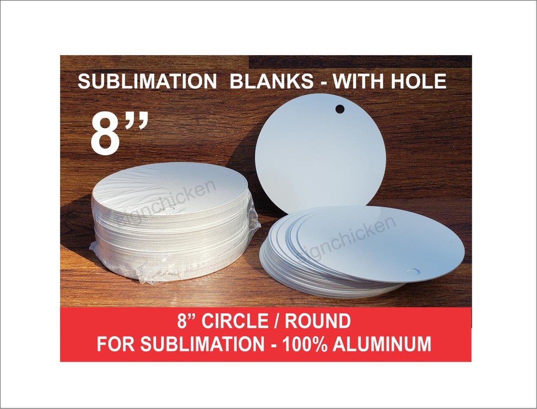 30 Sublimation, CIRCLE BLANKS, 8" Diameter, White, Aluminum / Dye Sub ...